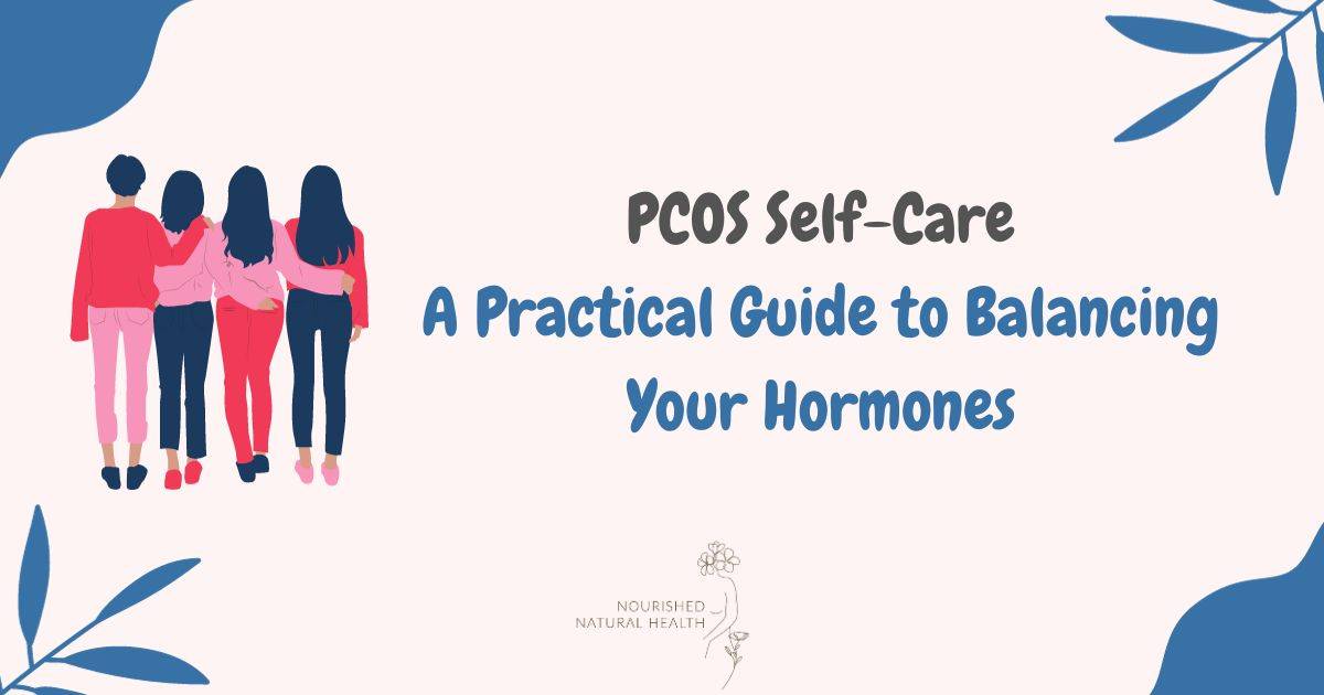 PCOS Self-Care: A Practical Guide to Balancing Your Hormones ...
